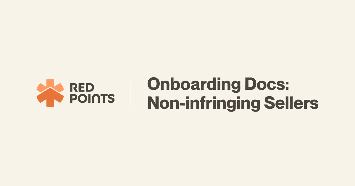 Onboarding Docs: Non-infringing Sellers - Red Points